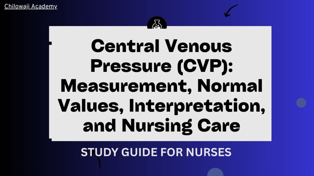 Central Venous Pressure (CVP): Measurement, Normal Values ...
